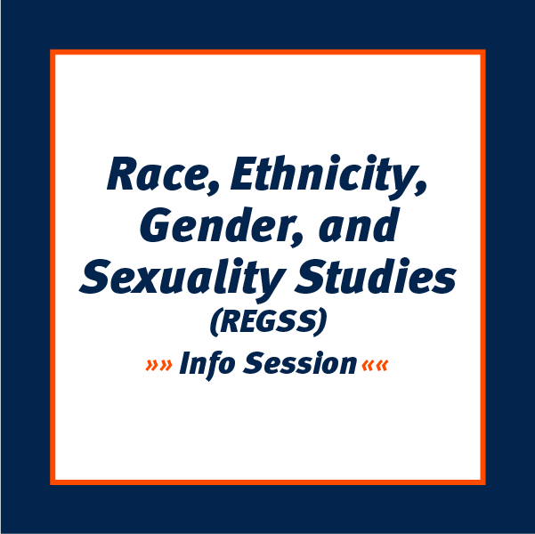 Race, Ethnicity, Gender, and Sexuality Studies department (REGSS) Info ...